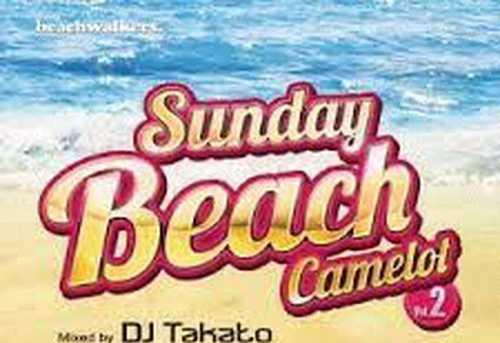 Sunday Beach camelot vol.2(2013) DJ Takato CD диск