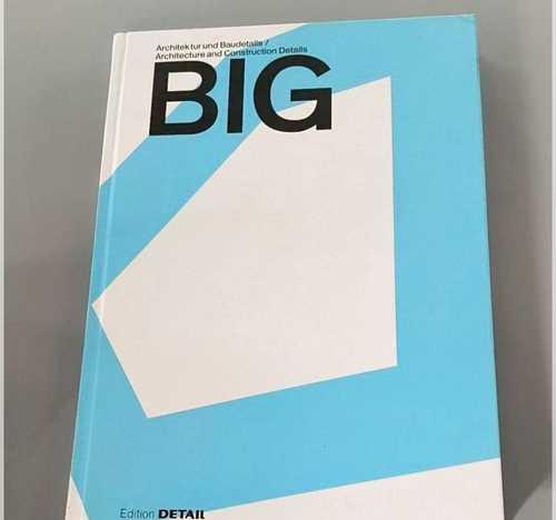 Книга BIG: Architecture and Construction Details