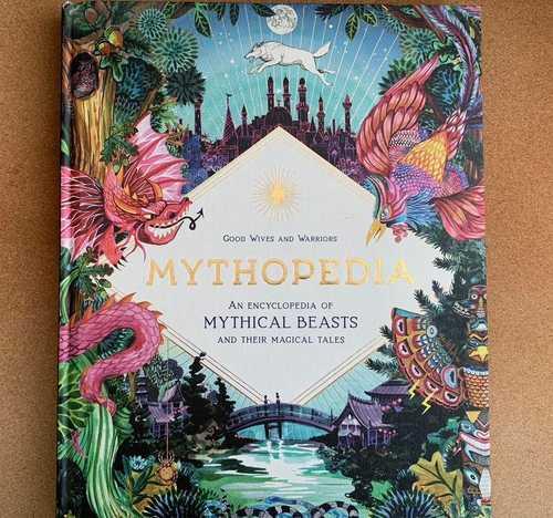 Mythopedia: an encyclopedia of mythical beasts