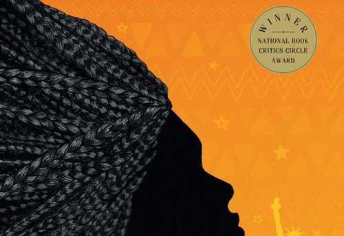Чимаманда Нгози Адичи: Американха
