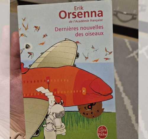 Dernieres nouvelles des oiseaux, Eric Orsenna