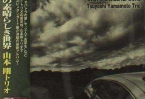 CD Tsuyoshi Yamamoto Trio - What A Wonderful Worl