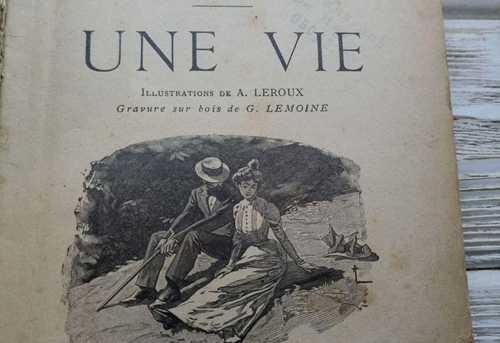 Старинная антикварная книга до 1917г" Une vie" Фр