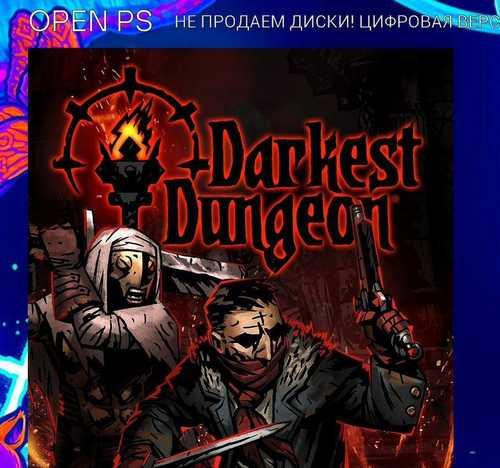 Darkest Dungeon ps4 и ps5