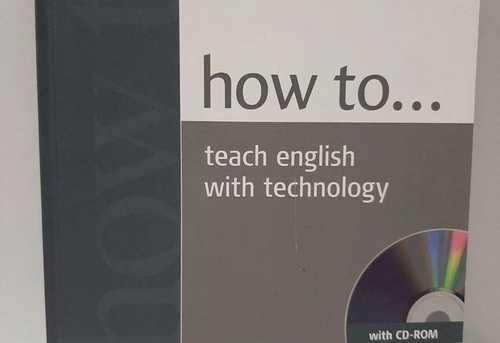 Книга How to teach English with technology