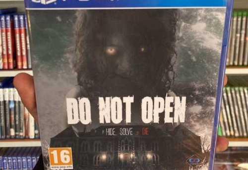 Do Not Open PS4