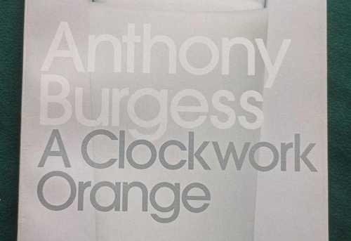 Anthony Burgess. A Clockwork Orange (2000)