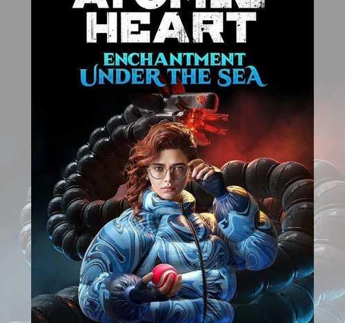 Atomic Heart - Enchantment Under the Sea Xbox DLC