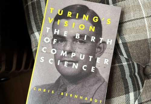 Книга Turing's Vision by Chris Bernhardt