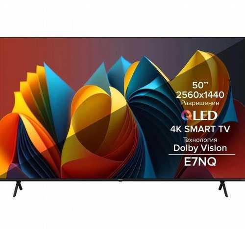 Новый 4k SMART TV qled 50" hisense 50E7NQ