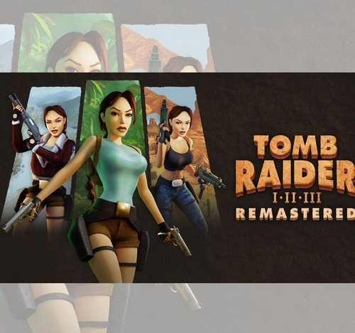 Tomb Raider I-III Remastered Ps4 / Ps5