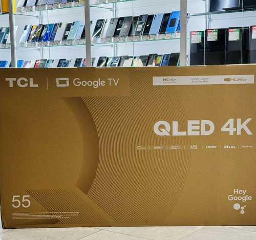 Новый Qled Tv TCL 55C647 4kUHD Google Tv