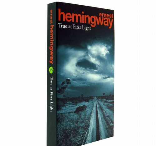 Книга на английском True AT First Light, Hemingway