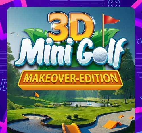 3D MiniGolf - Makeover-Edition PS5