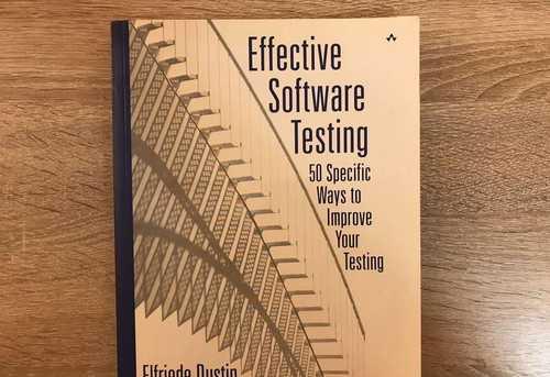 Effective Software Testing. Elfriede Dustin