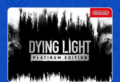 Dying Light: Platinum Edition на Nintendo Switch