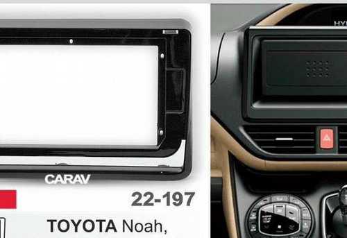 22-197 рамка 10" Toyota Noah, Esquire, Voxy 2014+