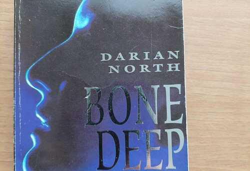 Книга Darian North "Bone Deep" на англ.языке