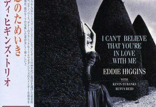 CD Eddie Higgins - I Can't Believe That You're In
