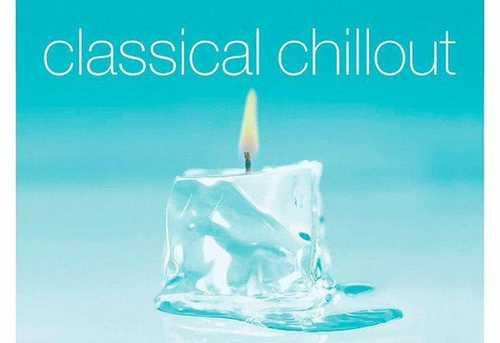Винил Various – Classical Chillout (2LP)
