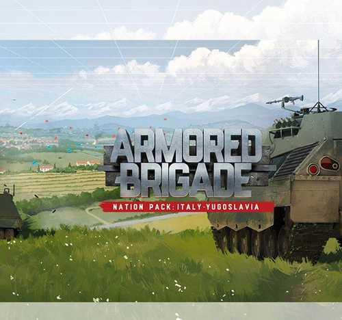 Armored Brigade Nation Pack: Italy - Yugoslavia (Steam)