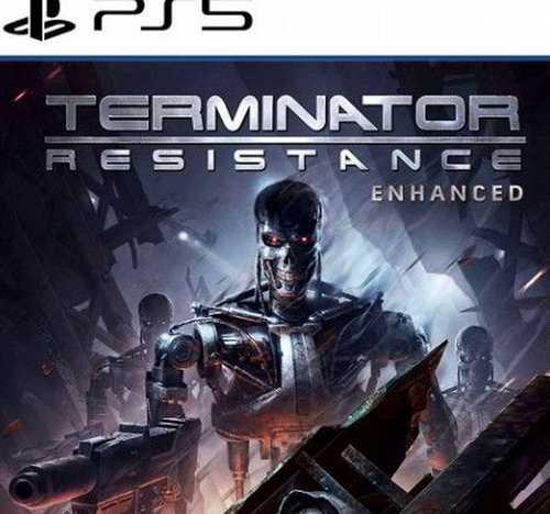 Terminator Resistance Enhanced PS5