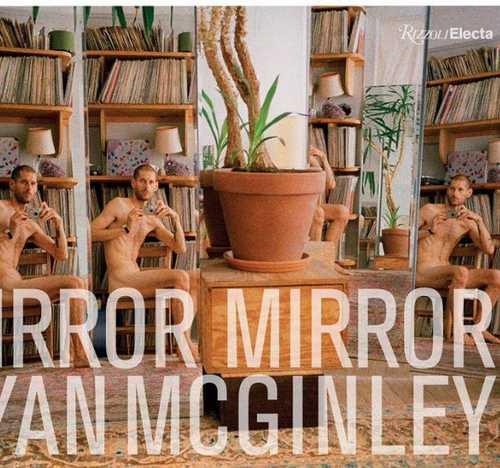 Ryan McGinley. Mirror