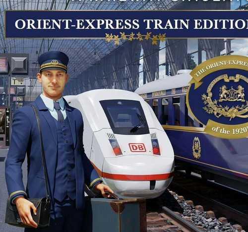 Train Life: A Railway Simulator - Orient-Express T