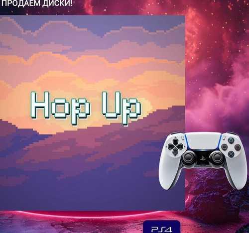 Hop Up ps4 и ps5