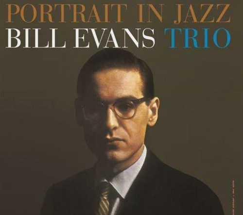 Виниловая пластинка Bill Evans Trio - Portrait In