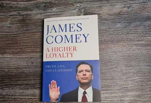 A higher loyalty by James Comey