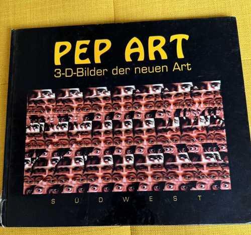 Pep art 3D bilder der neuen art