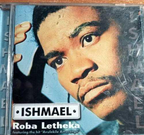 CD Ishmael - Roba Letheka