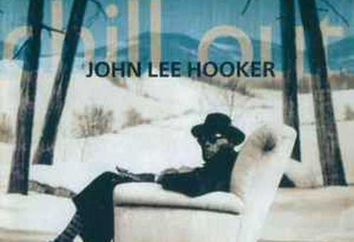 John Lee Hooker – Chill Out Лейбл:ArsNova – none