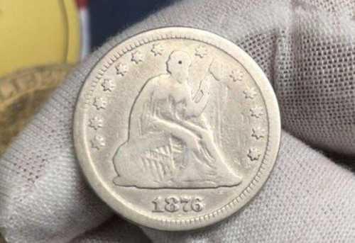 25 центов США 1876 сс серебро