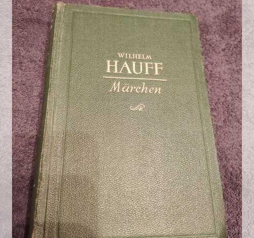 Сказки на немецком языке В.Гауфф 1949 год Москва