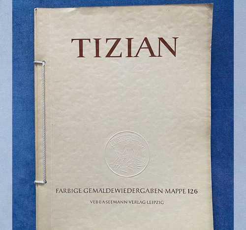 Альбом репродукций Tizian Тициан 1956г