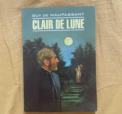 Guy de Maupassant "Clair de lune"