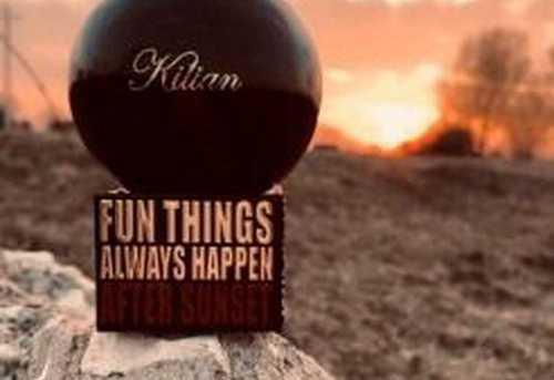 Kilian Fun Things Always Happen After Sunset Унисе