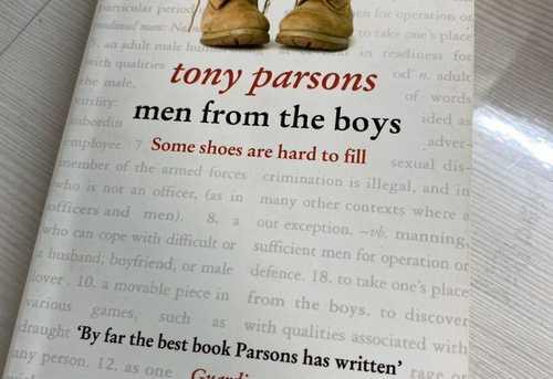 Men from the boys (Tony Parsons) книга