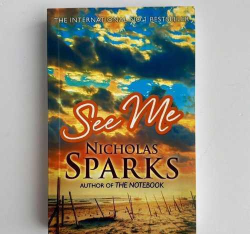 See me Nicholas Sparks новая