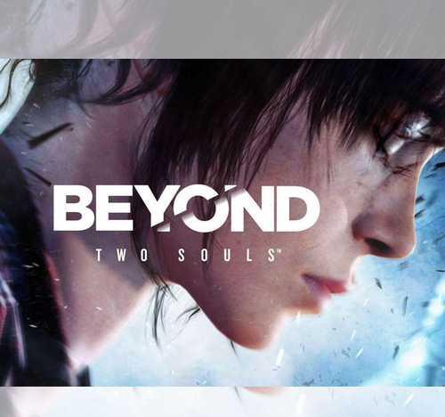 Beyond Two Souls PS4 & PS5 русская озвучка