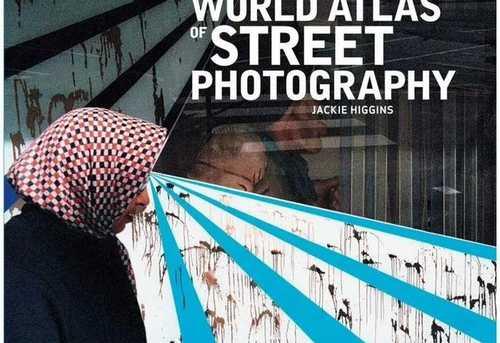 Новый альбом The World Atlas of Street Photography