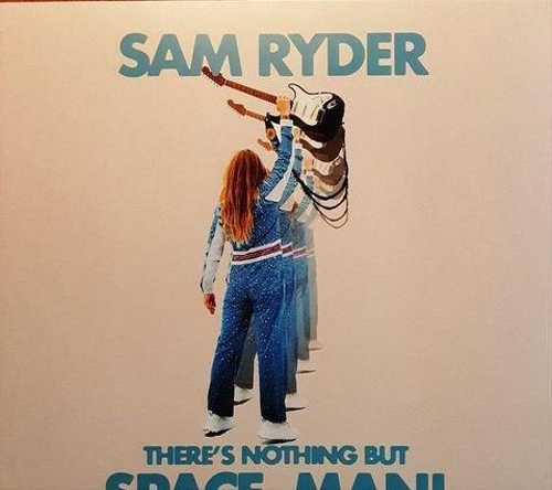 Винил Sam Ryder – There's Nothing But Space, Man