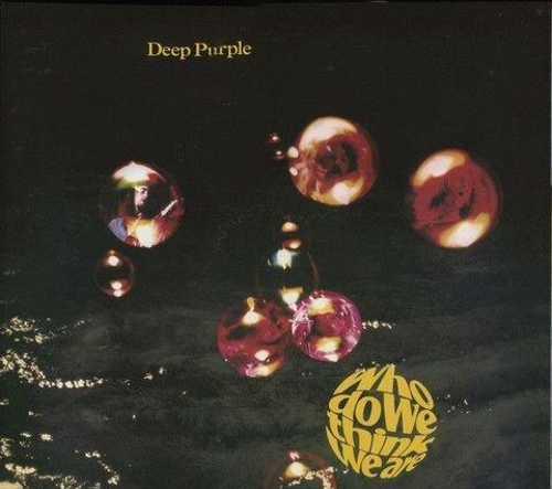Виниловая пластинка Deep Purple, Who Do We Think W