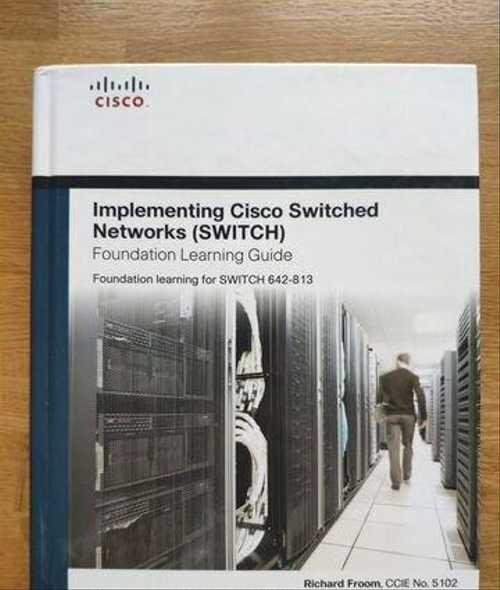 Ccnp Switch 642-813 Official Certification Guide