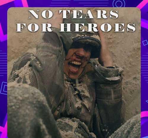 No Tears For Heroes ps4 и ps5