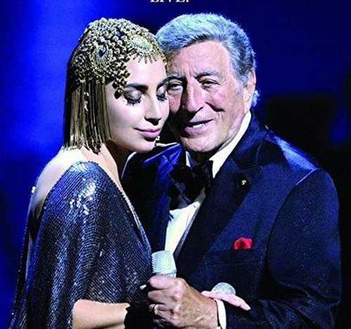 Tony Bennett & Lady Gaga: Cheek To Cheek – Live Bl