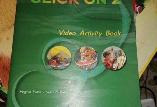 Книга по англискому"Click on2 Video activity book"