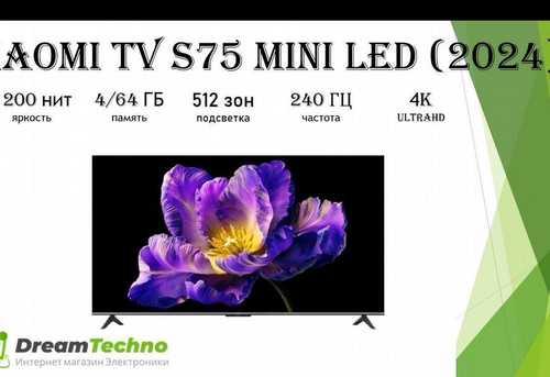 Телевизор Xiaomi S75 Mini LED 2024 4К 240 Гц